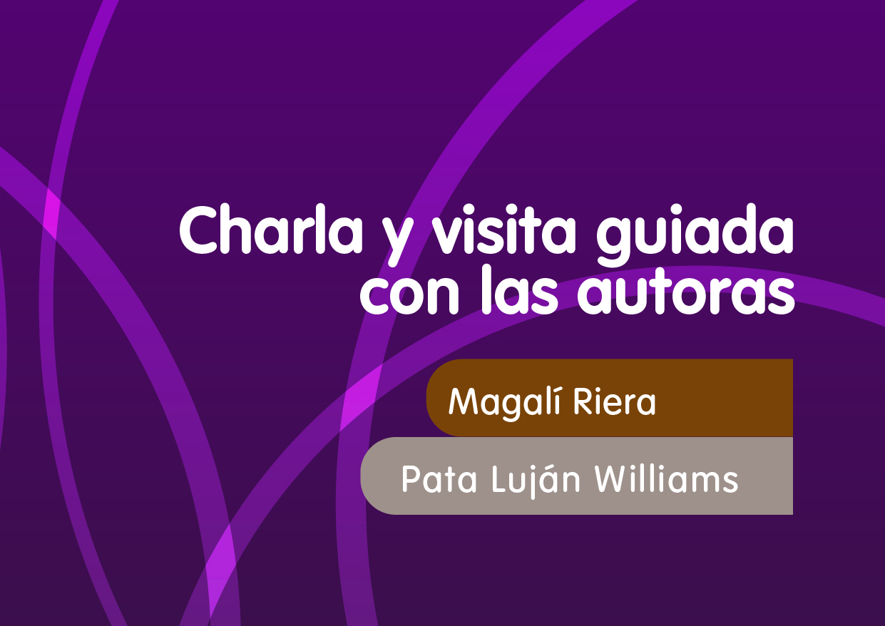 “Mutua”: charla y visita guiada con las artistas Magalí Riera y Pata ...